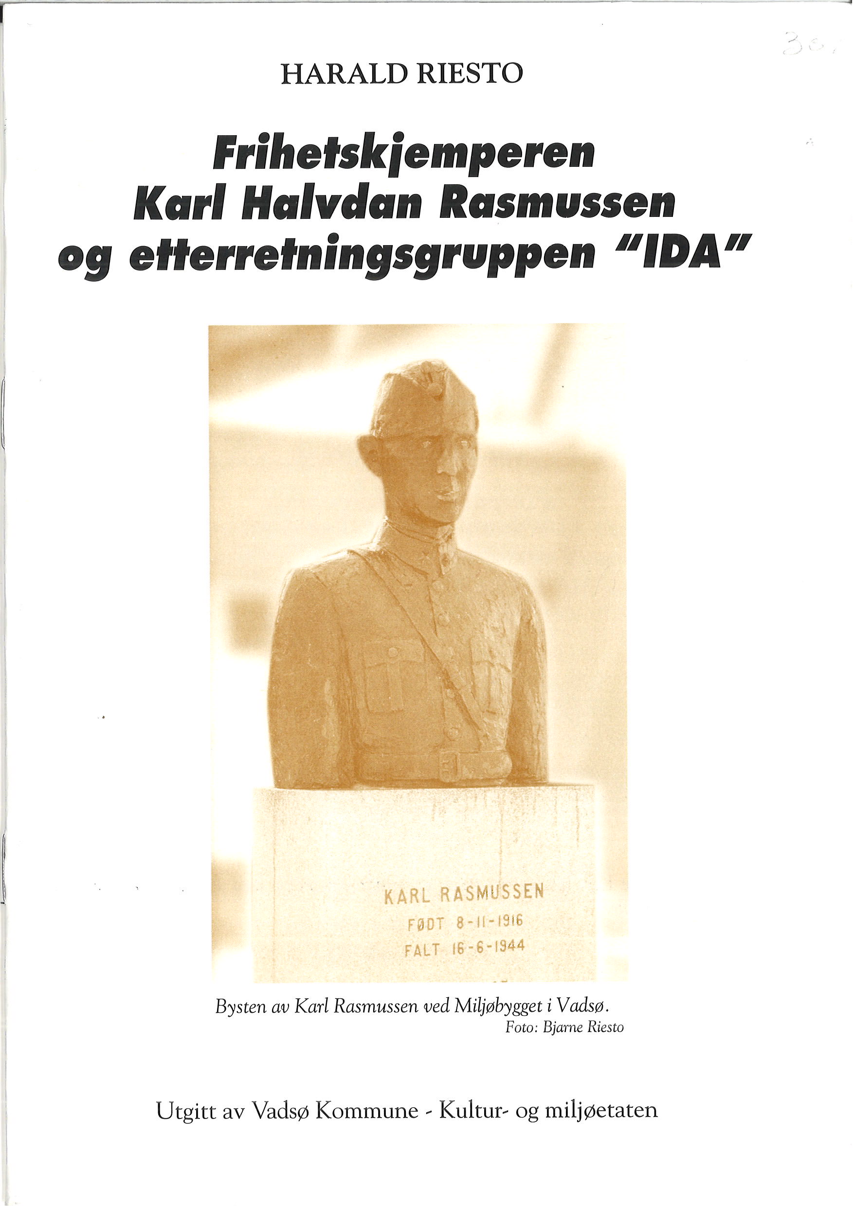 Frithetskjemperen Karl Halvdan Rasmussen og etterretningsgruppen «IDA ...